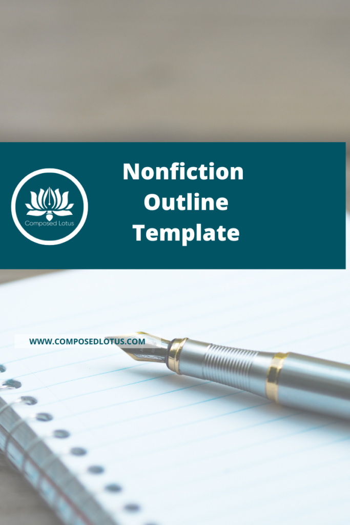 Nonfiction Outline Template – Composed Lotus